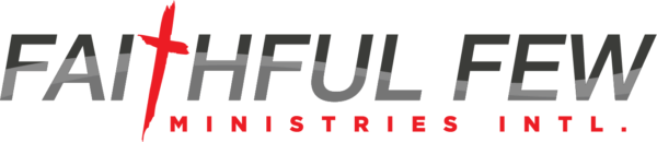 Faithful Few Ministries International - I am ONE of the few